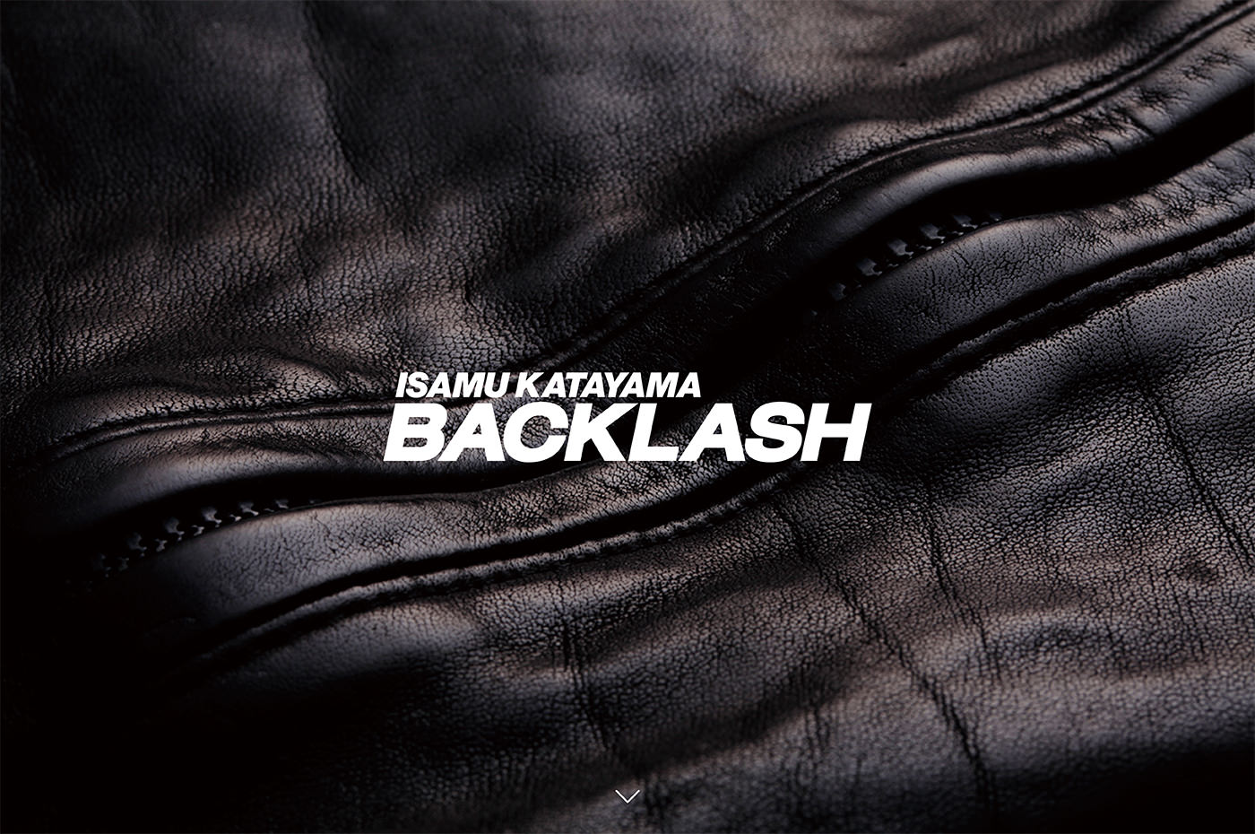 COLLECTION | ISAMU KATAYAMA BACKLASH